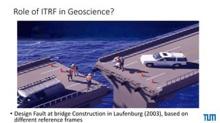 International Terrestrial Reference Frame | PPTX