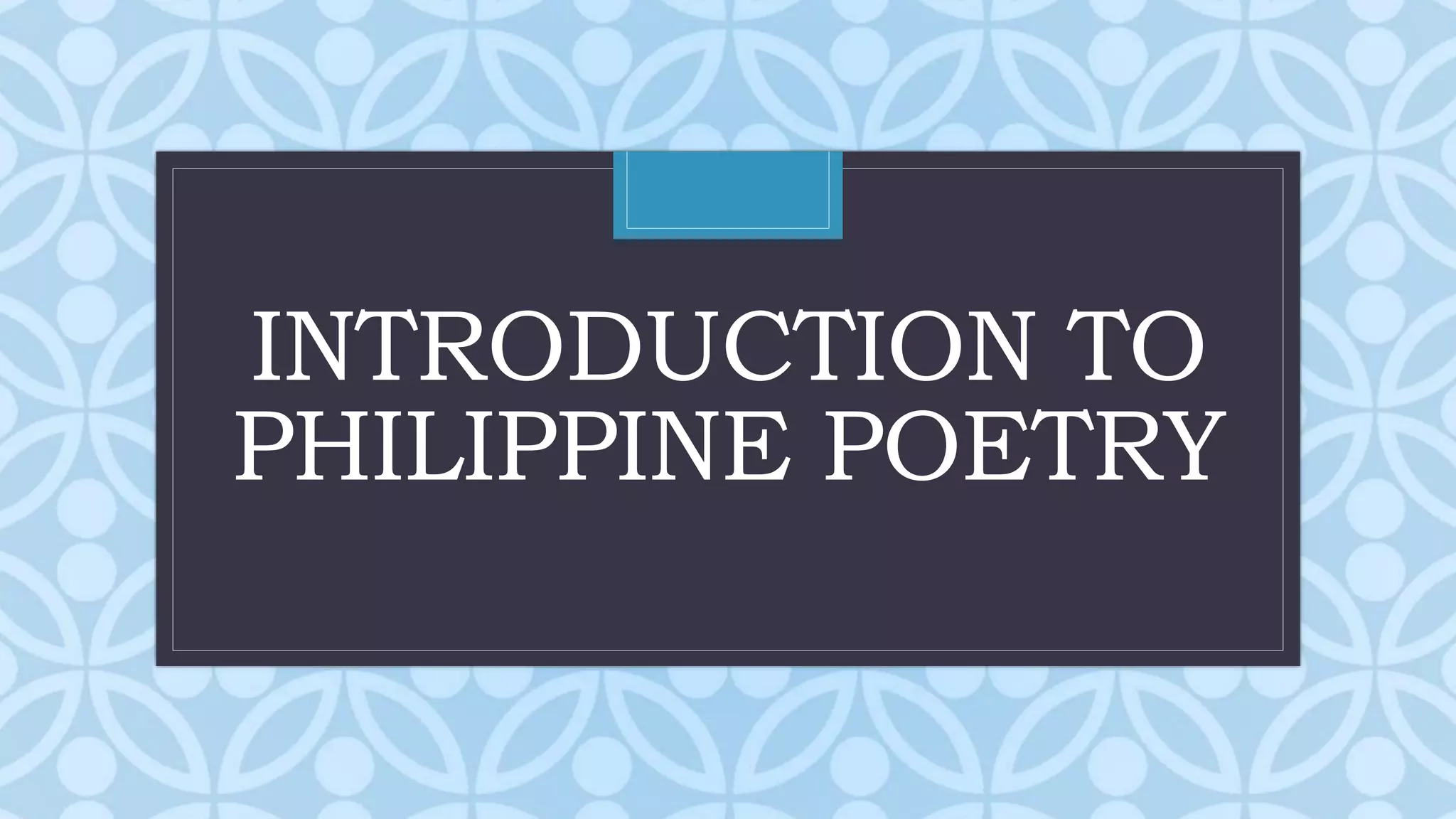Itroduction to philippine poetry | PPTX