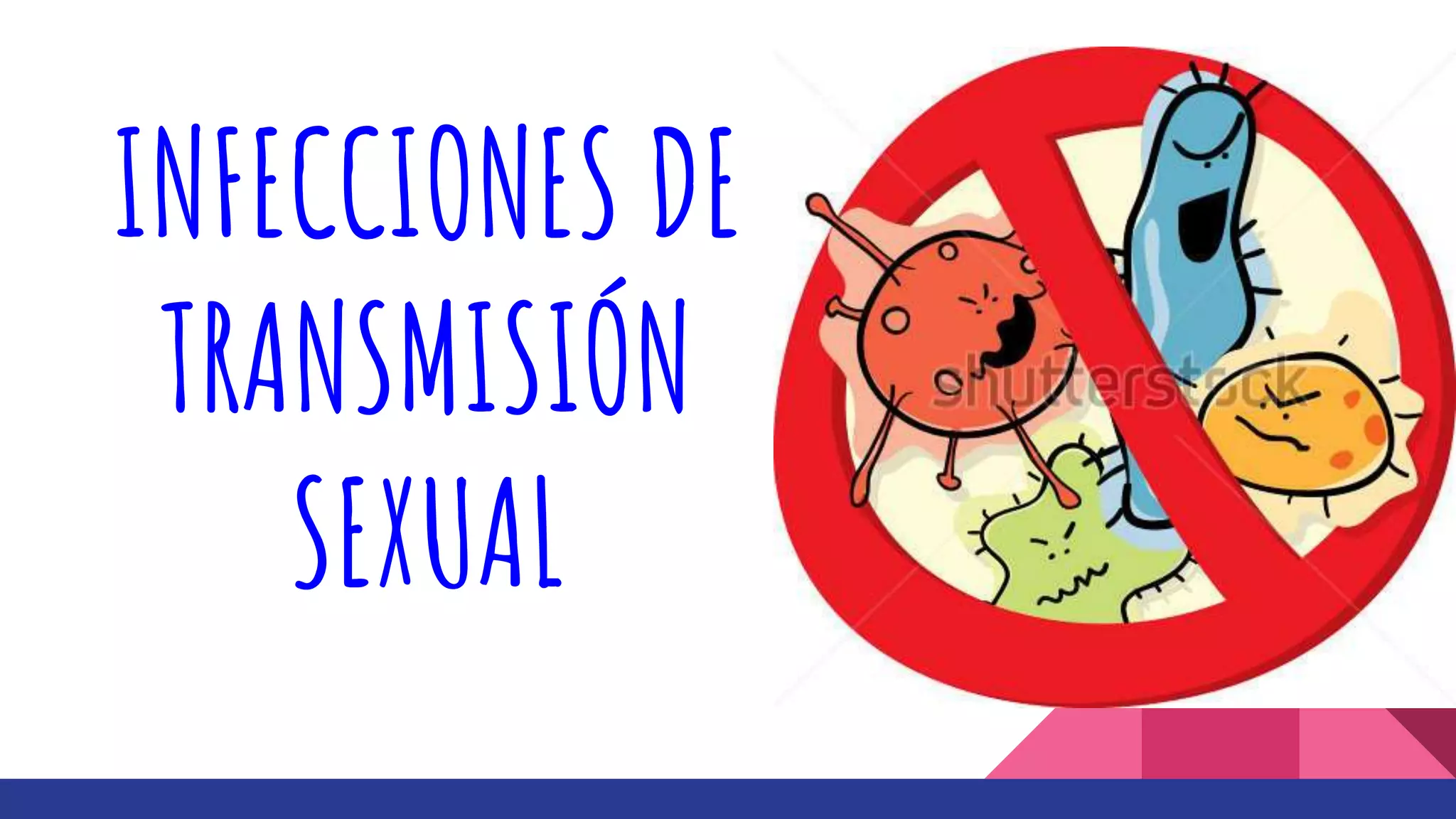 Infecciones de Transmisión Sexual (ITS) | PPTX
