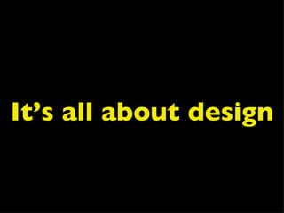 Its All About Design | PPT