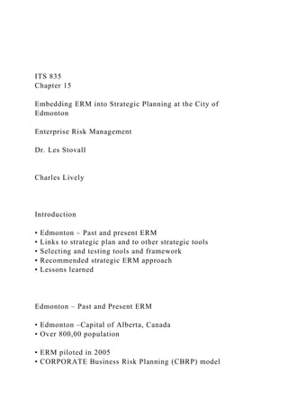 ITS 835Chapter 15Embedding ERM into Strategic Planning a.docx