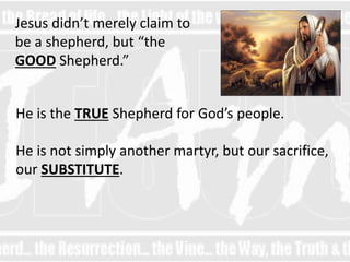 It's All About Who You Know part 5 (I Am the Good Shepherd) | PPTX
