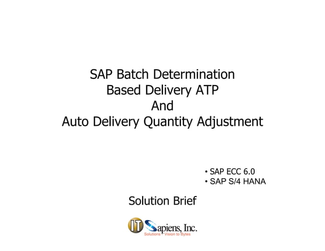 Batch Determination Based Delivery ATP and Auto Delivery Quantity Adjustment | PDF