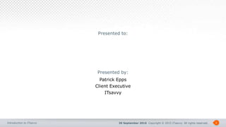 Introduction to ITsavvy | PPTX