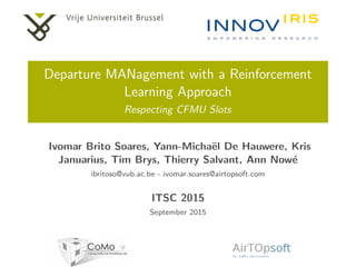 Departure MANagement with a Reinforcement Learning Approach: Respecting ...