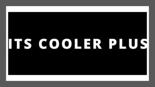 ITS COOLER Plus Multi Stream TV | PPTX