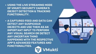 It's easy to recognize at any time using an object detection camera ...