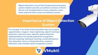 It's easy to recognize at any time using an object detection camera ...