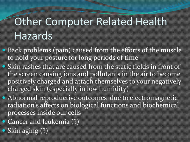 computer related health hazards | PPTX | Death, Injury, or Military ...