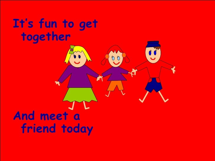 Preschool: Its Fun To Get Together