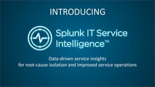 Learn How to Design, Build and Map Services to Quantifiable Measurements in Splunk ITSI | PPTX ...