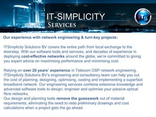 ITSimplicity ftth engineering services | PPT
