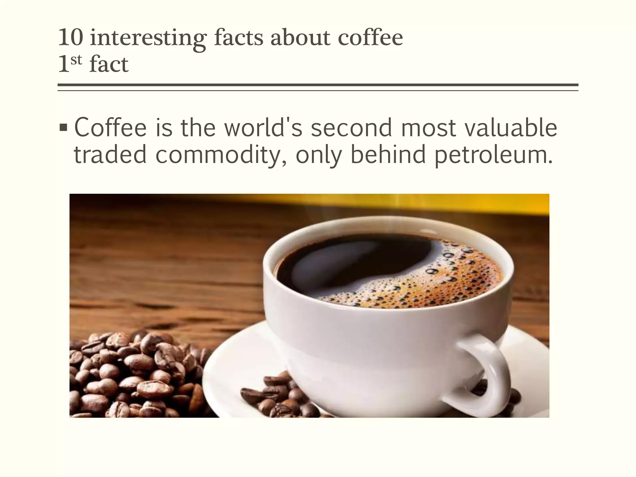 It's interesting to know-coffee | PPTX