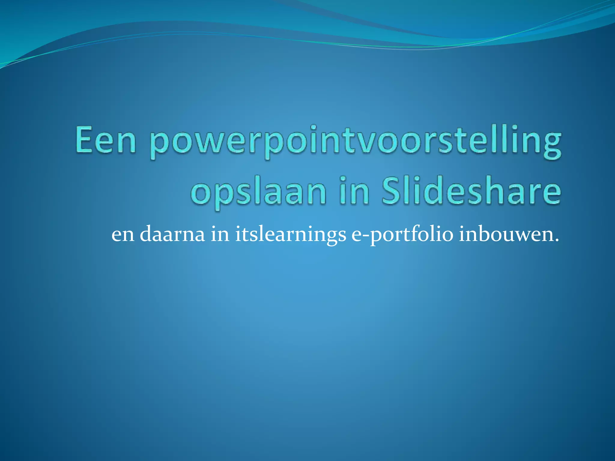 Itslearning powerpoint invoegen | PPTX