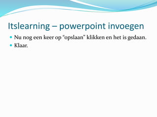 Itslearning powerpoint invoegen | PPTX