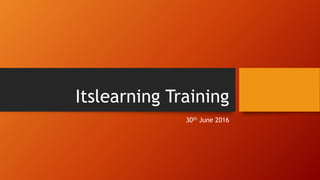 Itslearning training 30.06