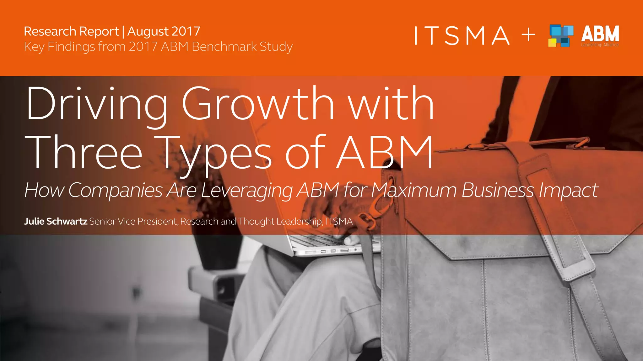 ITSMA and ABM Leadership Alliance Leadership Survey: Driving Growth ...