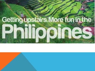 It’s More Fun in the philippines | PPTX