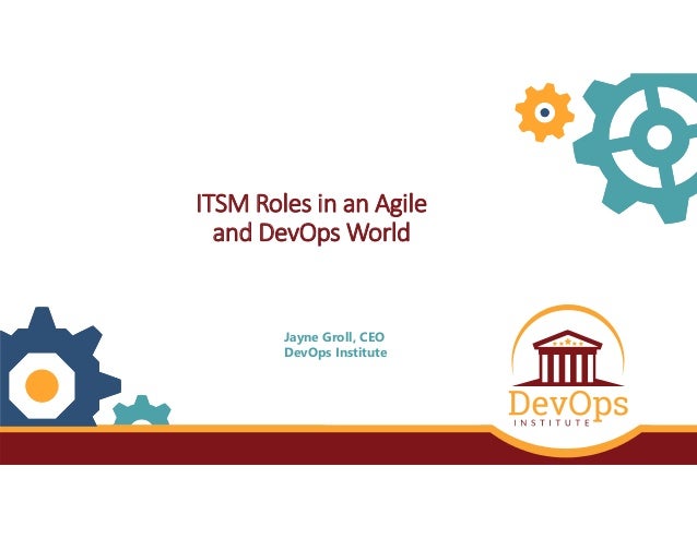 Itsm Roles In An Agile And Devops World An Itsm Academy Webinar