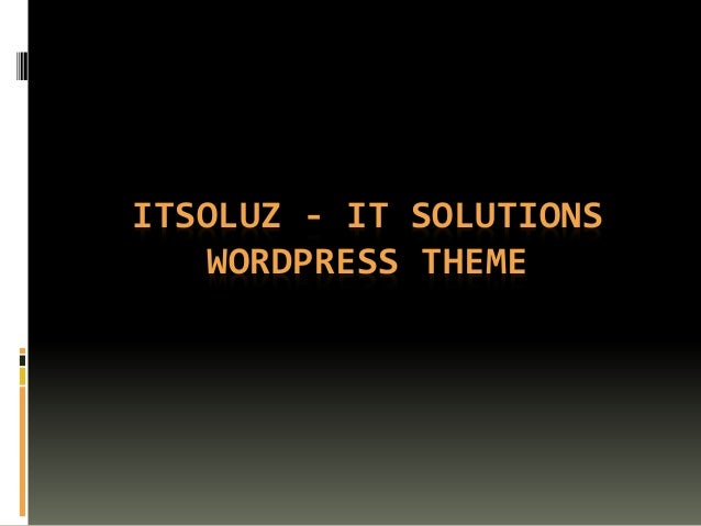 Itsoluz – IT Solutions WordPress Theme | PPTX | Web Design and HTML | Internet