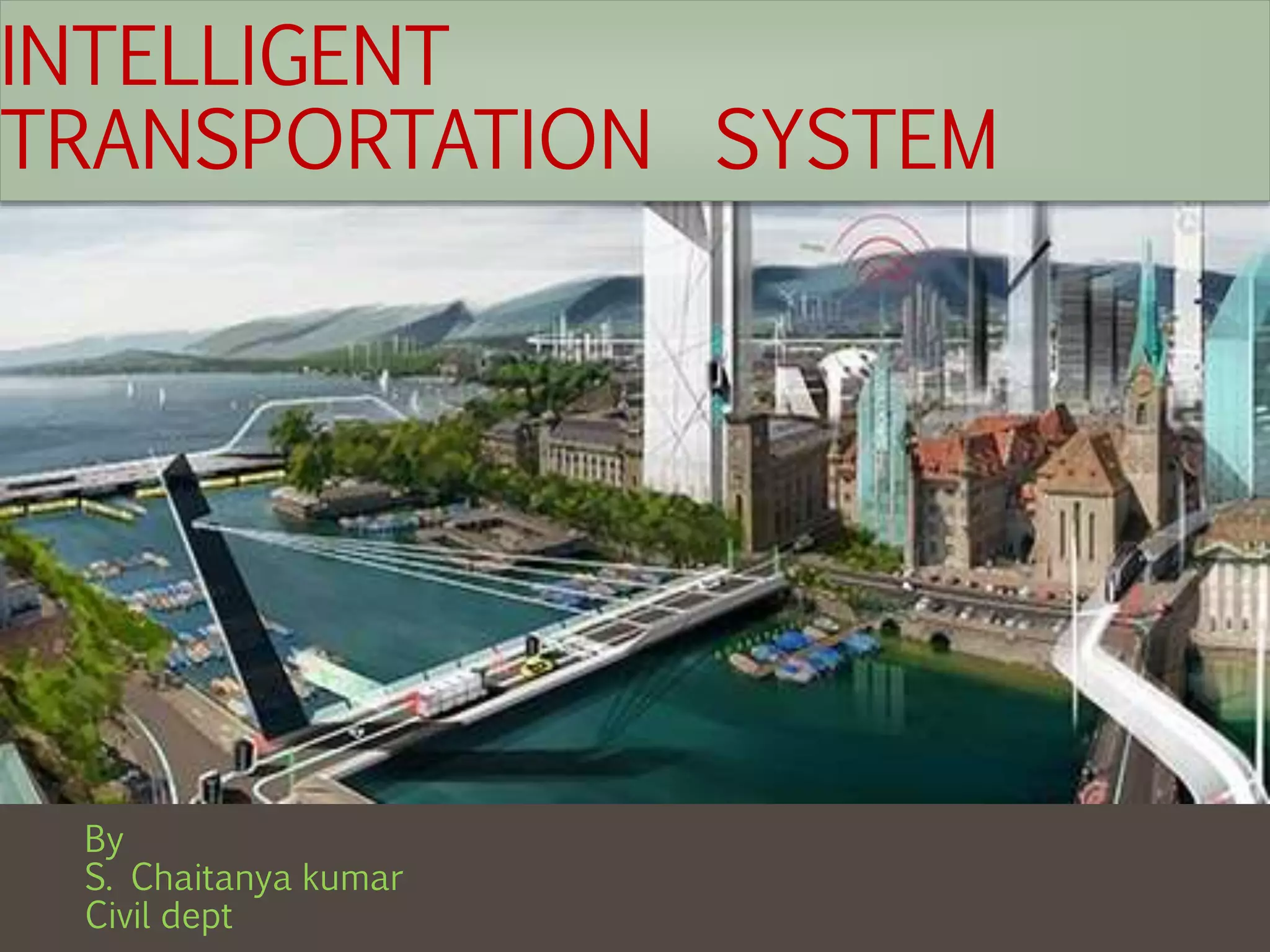 INTELLIGENT TRANSPORT SYSTEM (ITS) | PPTX