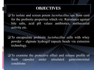 It's probiotics: encapsulation and isolation | PPTX