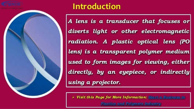 It's Time you should start your own Plastic Optical Lenses ...