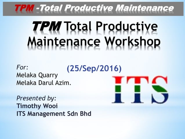 TPM Total Productive Maintenance Workshop for Quarry Plant (1) 09Oct16 | PPTX | Business ...
