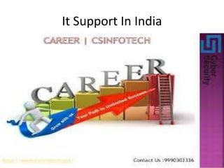 It support in india | PPTX | IT and Internet Support | Internet