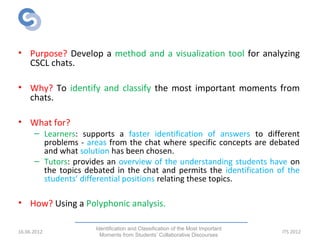 Identification and Classification of the Most Important Moments from Students’ Collaborative ...