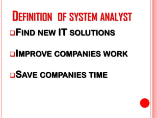 IT system analyst | PPT