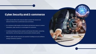 Cyber security and its impact on E commerce | PPTX