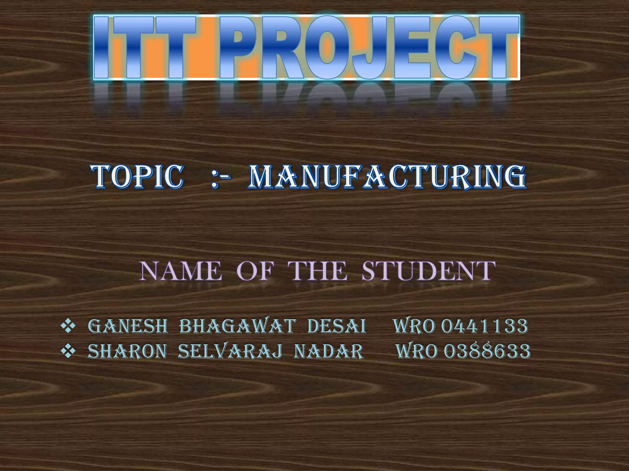 Itt manufacturing | PPTX | Automotive Industry | Industries