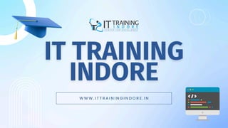 IT Training indore - Best Software Training Institute in Indore.pdf
