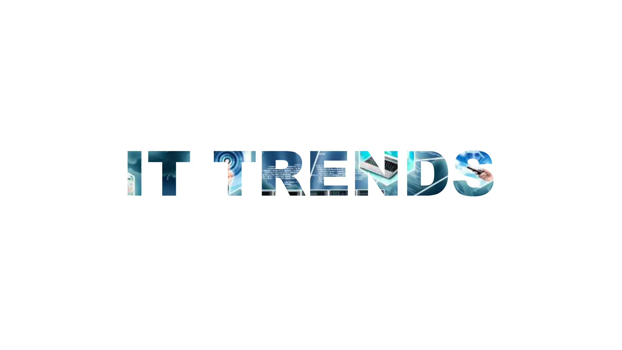 Information technology trends And evolutions | PPT Information technology trends And evolutions | PPT