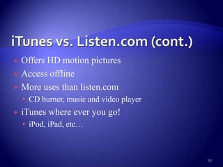 Itunes case study | PPTX | Home Entertainment Systems | Consumer Electronics