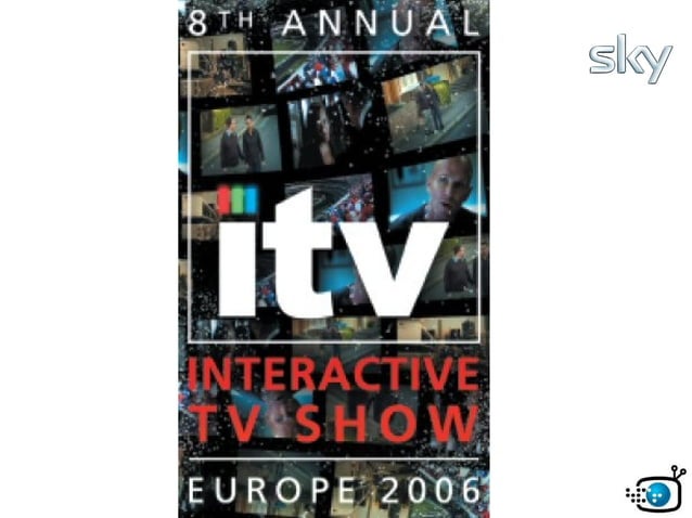 Interactive TV Show - Berlin - 2006 - What's the future of Interactive ...