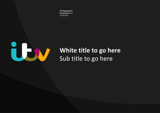 Itv a4-landscape-example-2102 | PPT