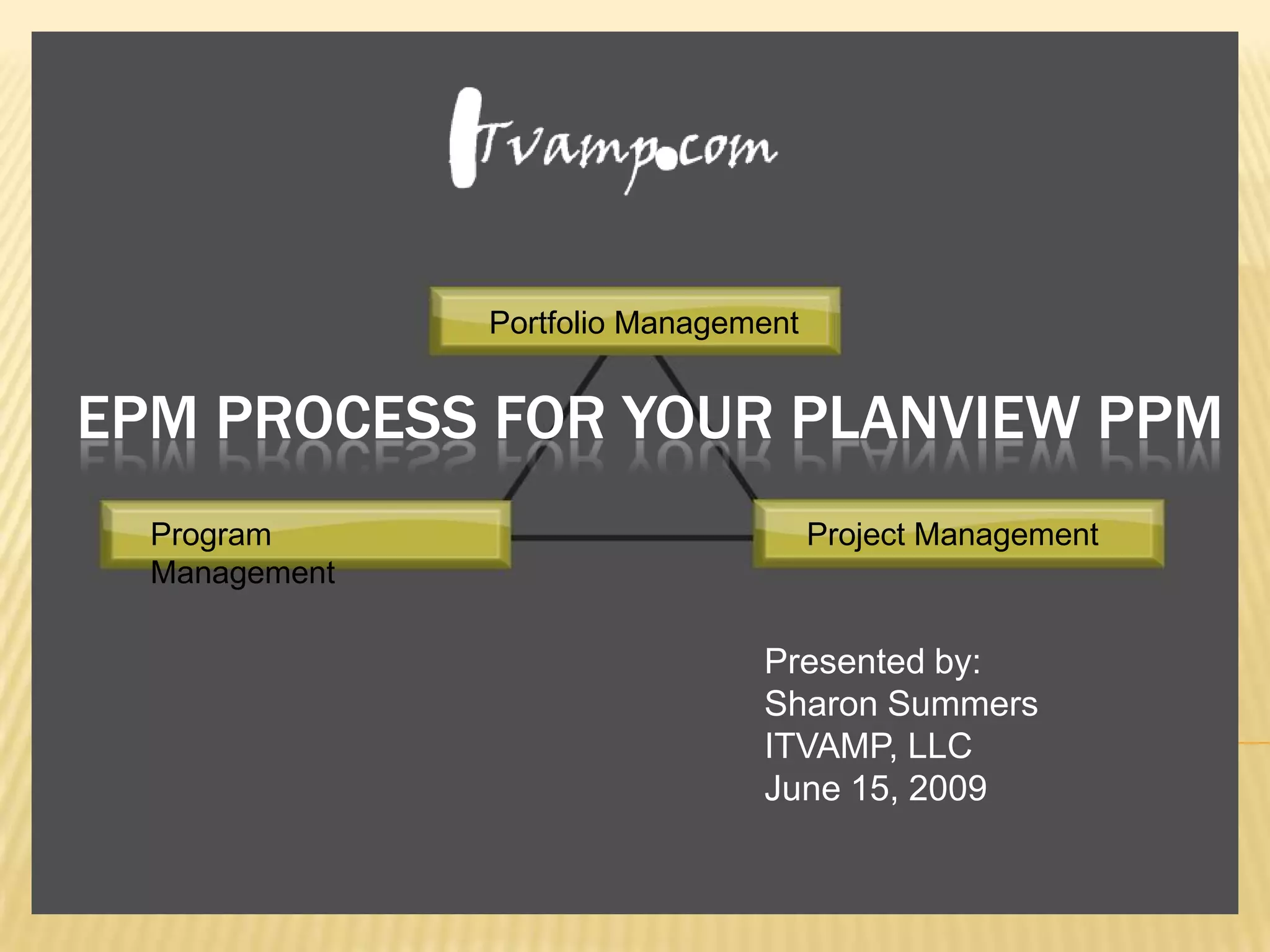 ITVAMP EPM Process for Planview 2009 | PPTX