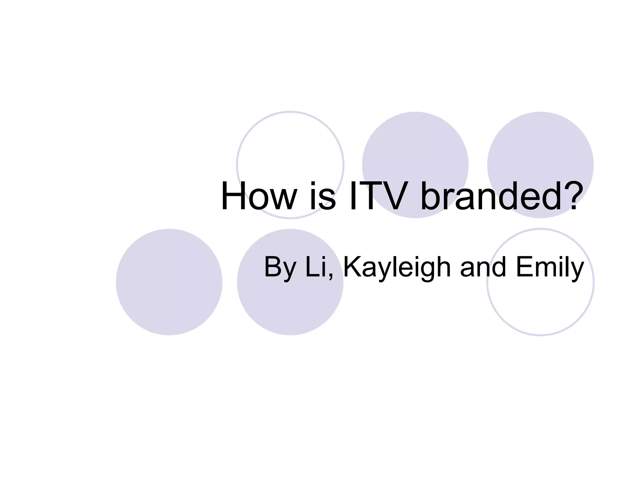 Itv presentation | PPT