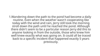 It was cloudy outside but not really raining.pptx