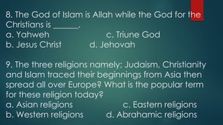 Intro to world religions and belief systems Q1-QUIZ M2-3.pptx