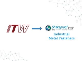 ITW Shakeproof Product Overview - Purchasing | PPTX