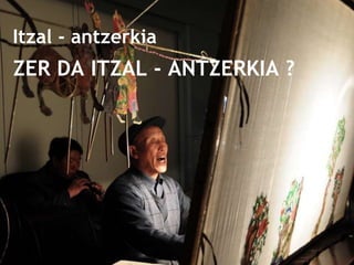 Itzal - antzerkia | PPT