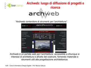 Archweb: luogo di diffusione di progetti e ricerca | PPTX | Computing ...