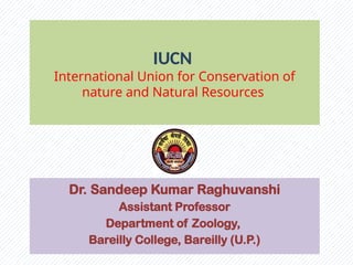 IUCN organization and role in conservation.pptx