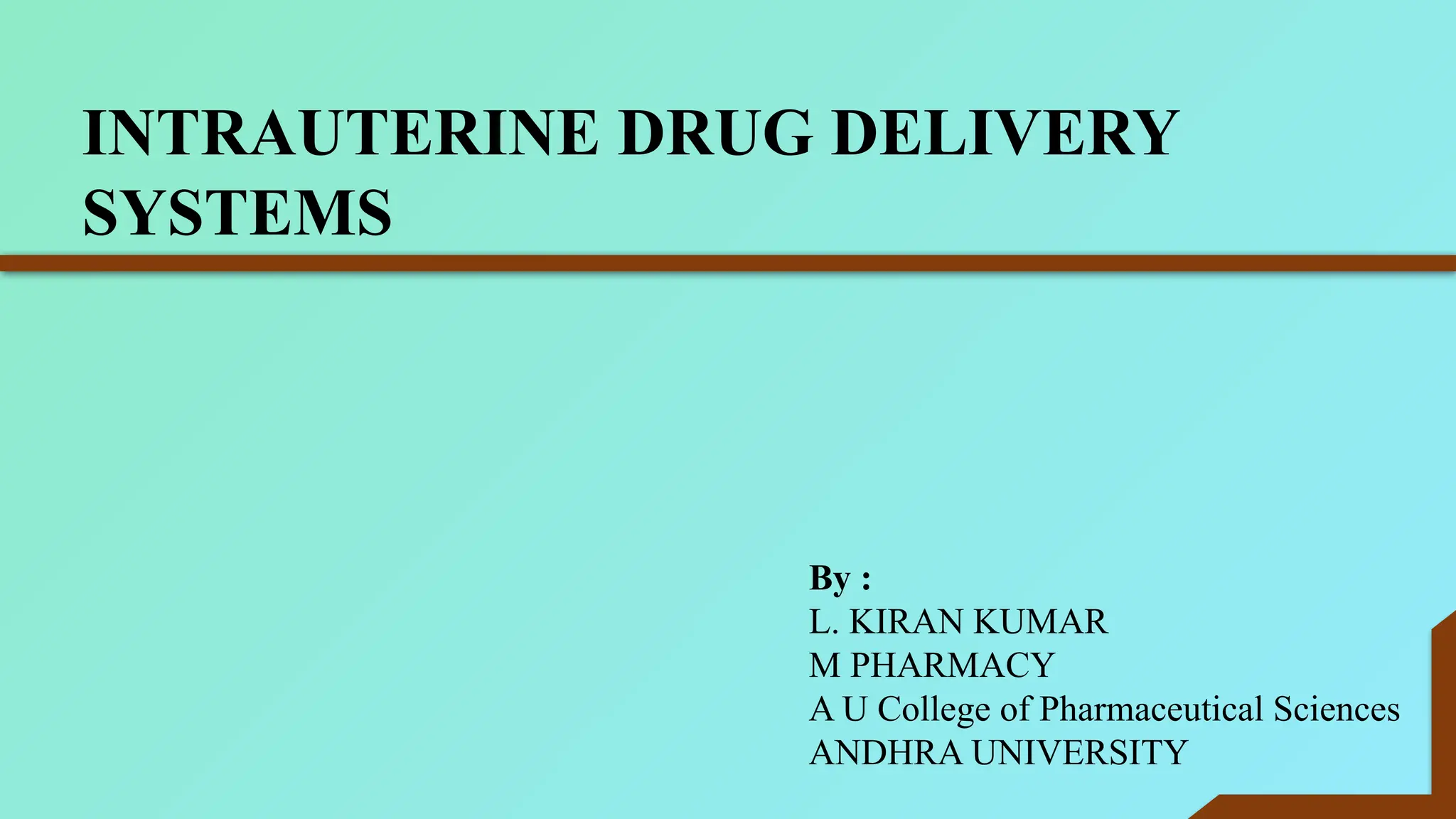 INTRAUTERINE DRUG DELIVERY SYSTEMS - NDDS | PPTX