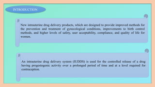 INTRAUTERINE DRUG DELIVERY SYSTEMS - NDDS | PPTX