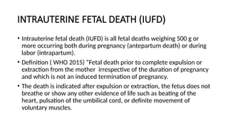 Intrauterine fetal death. A healthy concern | PPTX