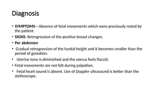 Intrauterine fetal death. A healthy concern | PPTX